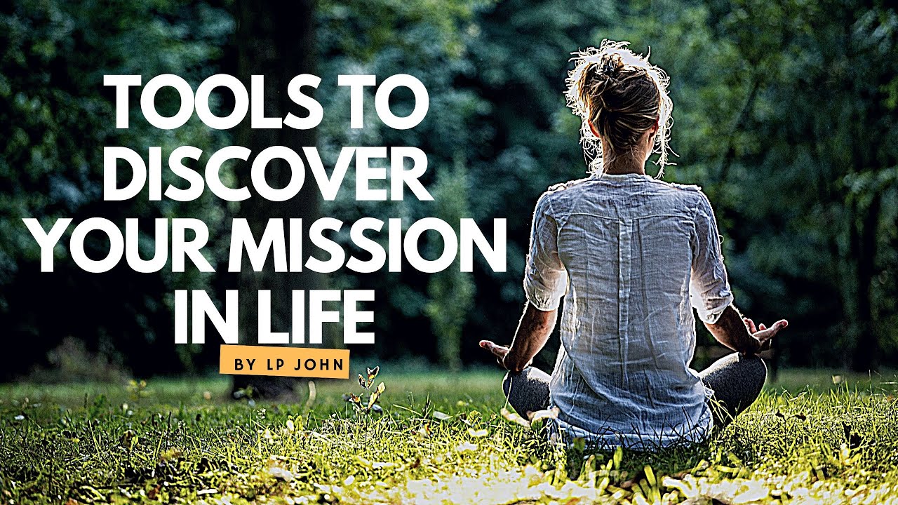 Tools To Discover Your Mission In Life YouTube tools-to-discover-your-mission-in-life-youtube
