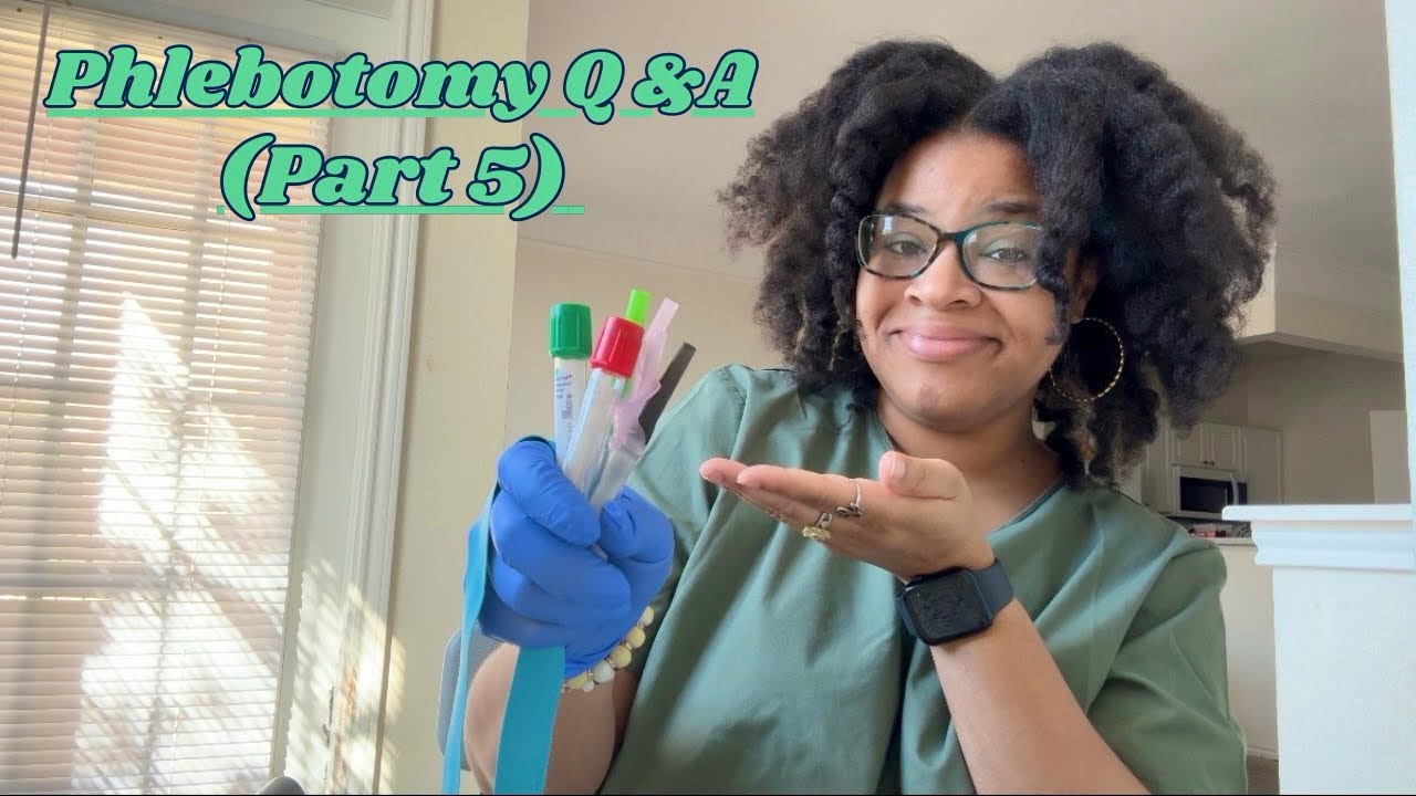 Phlebotomy Q&A (Part 5) *Your Questions Answered* - YouTube