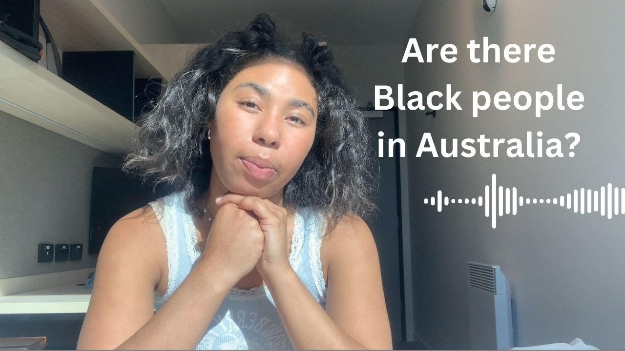 Being Black in Australia - My Experience - YouTube