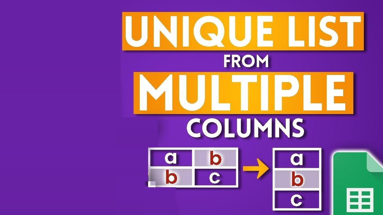 How to Get a UNIQUE List from Many Columns Using FLATTEN in Google ...