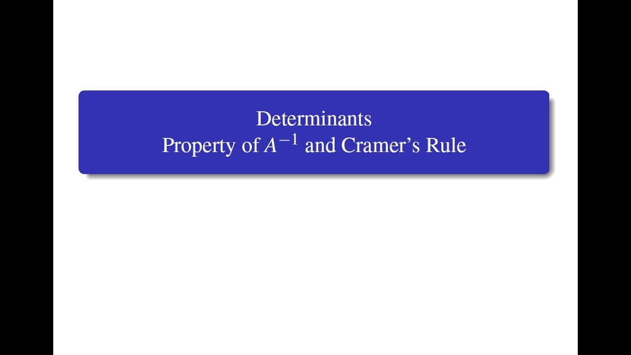 Property of A^(-1) and Cramer's Rule - YouTube