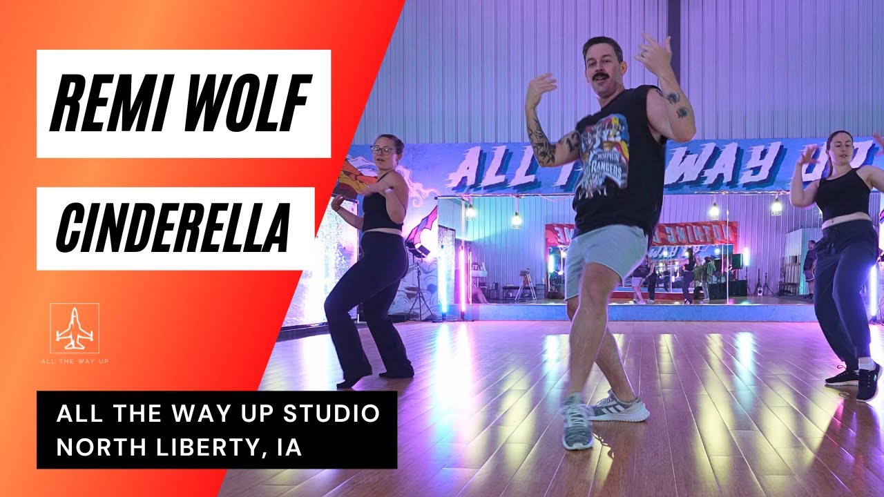 "REMI WOLF - CINDERELLA" JAZZ FUNK CHOREO - All The Way Up Dance Studio ...