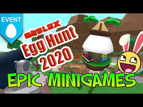 🌳ROBLOX EGG HUNT 2020 EPIC MINIGAMES! HOW TO GET THE EPIC EGG!🌳 - YouTube