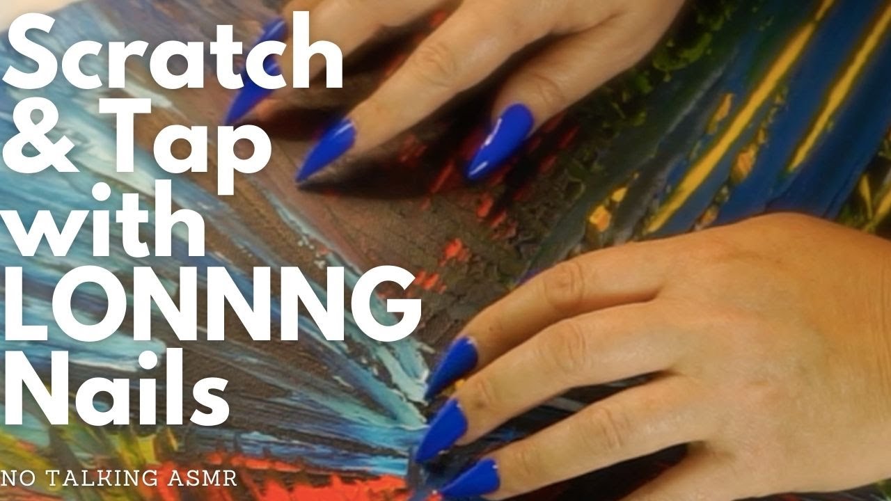 ASMR Scratch and Tap with LONNNG Nails (No Talking) - YouTube