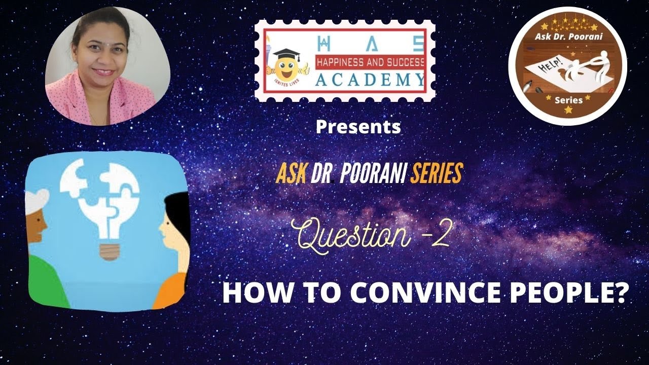 Question #2 HOW TO CONVINCE PEOPLE? | Ask Dr Poorani Series | Dr ...