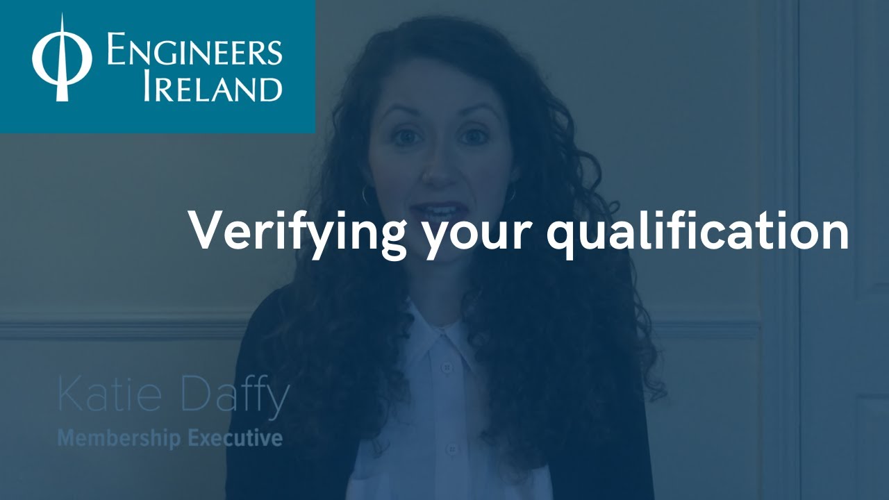 Verifying Your Qualification | Engineers Ireland - YouTube