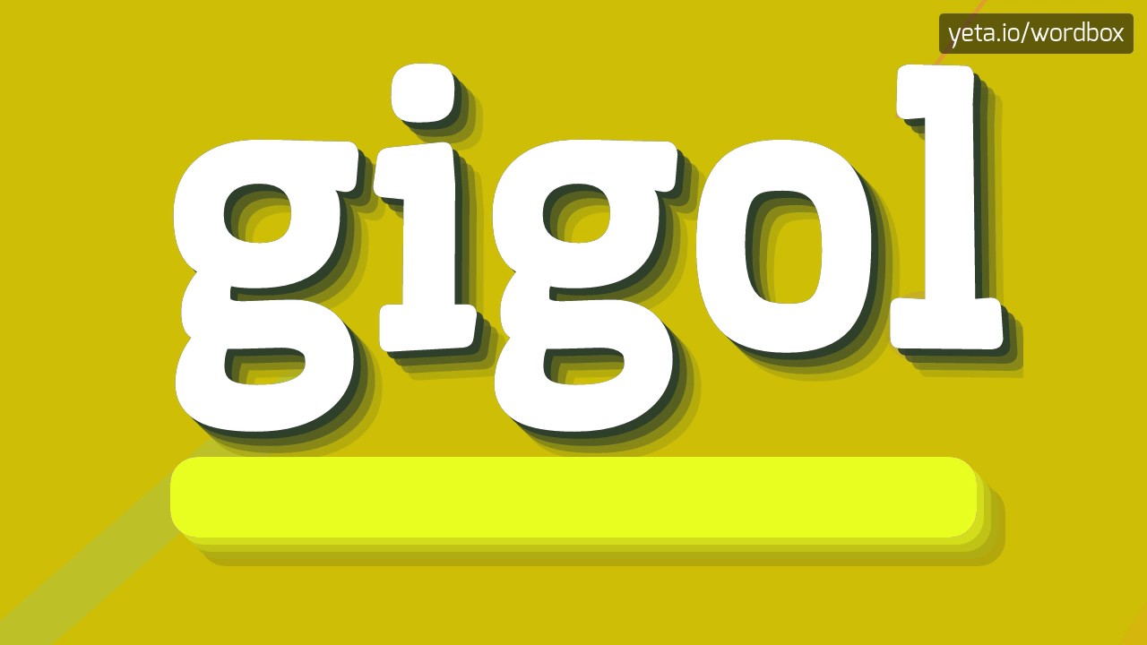 HOW TO PRONOUNCE GIGOL? - YouTube