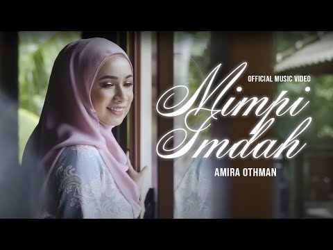 🔴AMIRA OTHMAN - Mimpi Indah ( Official Music Video )