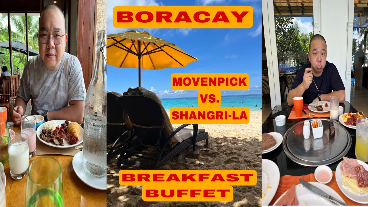 BREAKFAST BUFFET BATTLE | BORACAY | MOVENPICK VS SHANGRI-LA | AbbieGo ...