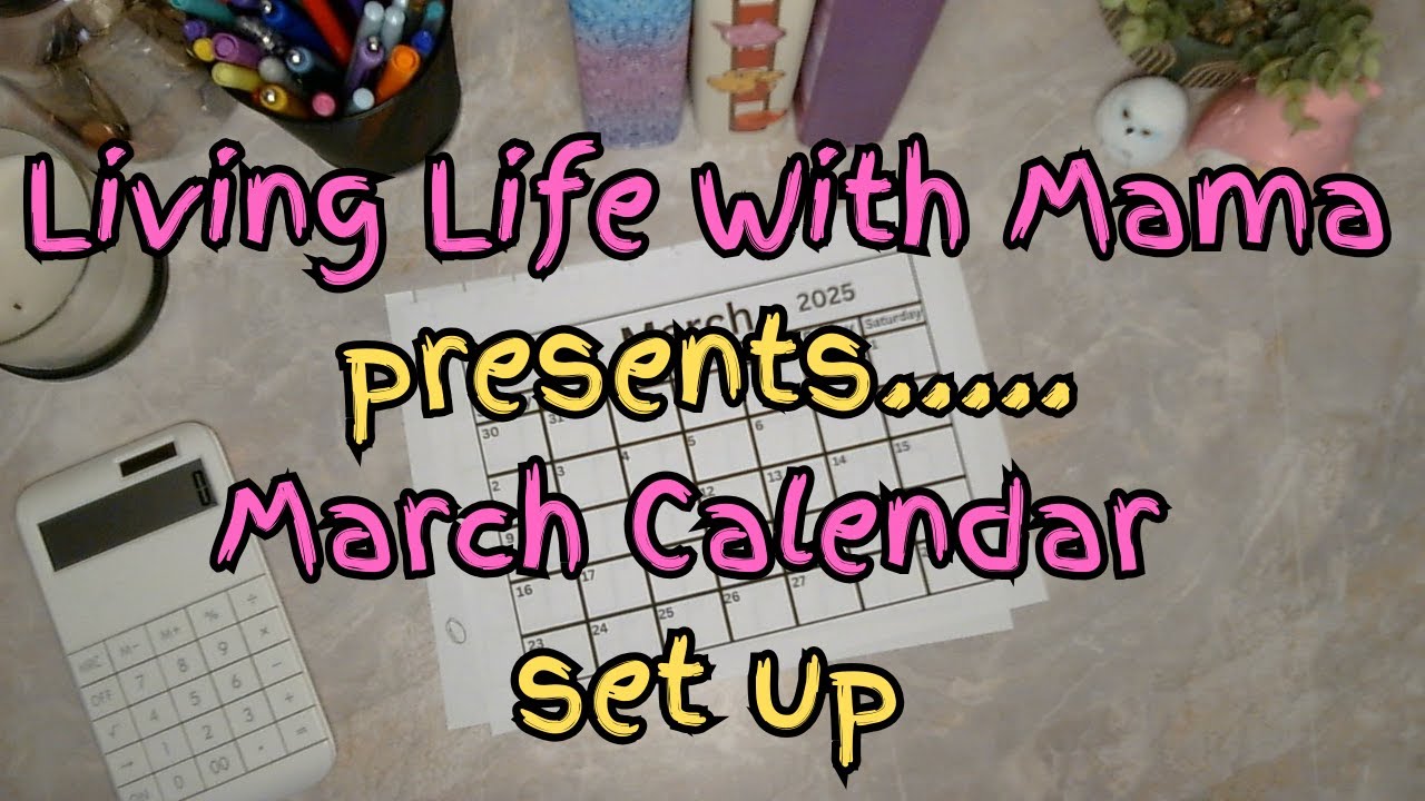 Living Life With Mama presents.....March Calendar set up, single mom ...