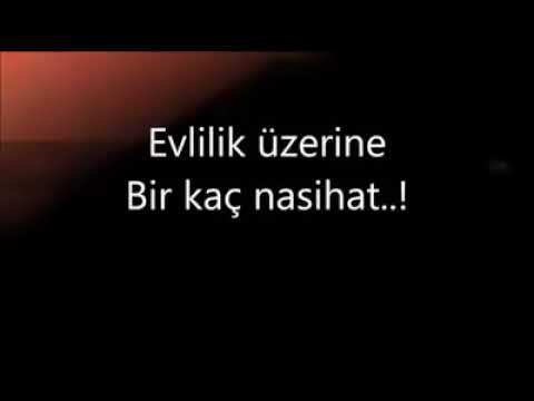 Evlilik üzerine bir kaç nasihat