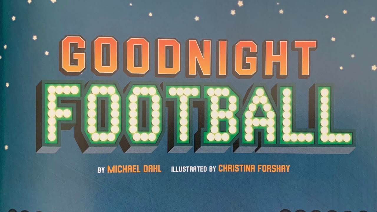 Chardae Duffy reads “Goodnight Football” by Michael Dahl - YouTube