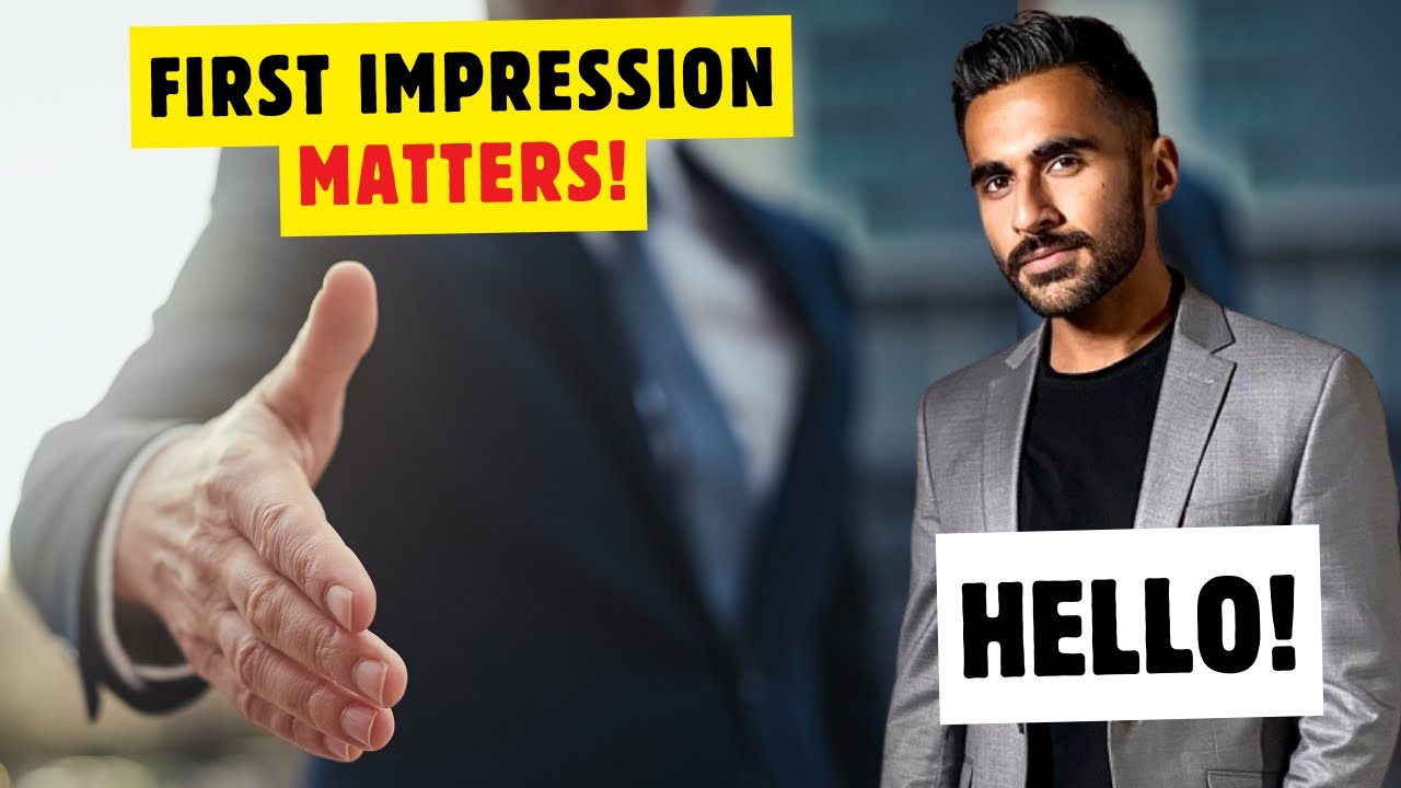 The Importance of First Impression (and How to Improve Yours) - YouTube