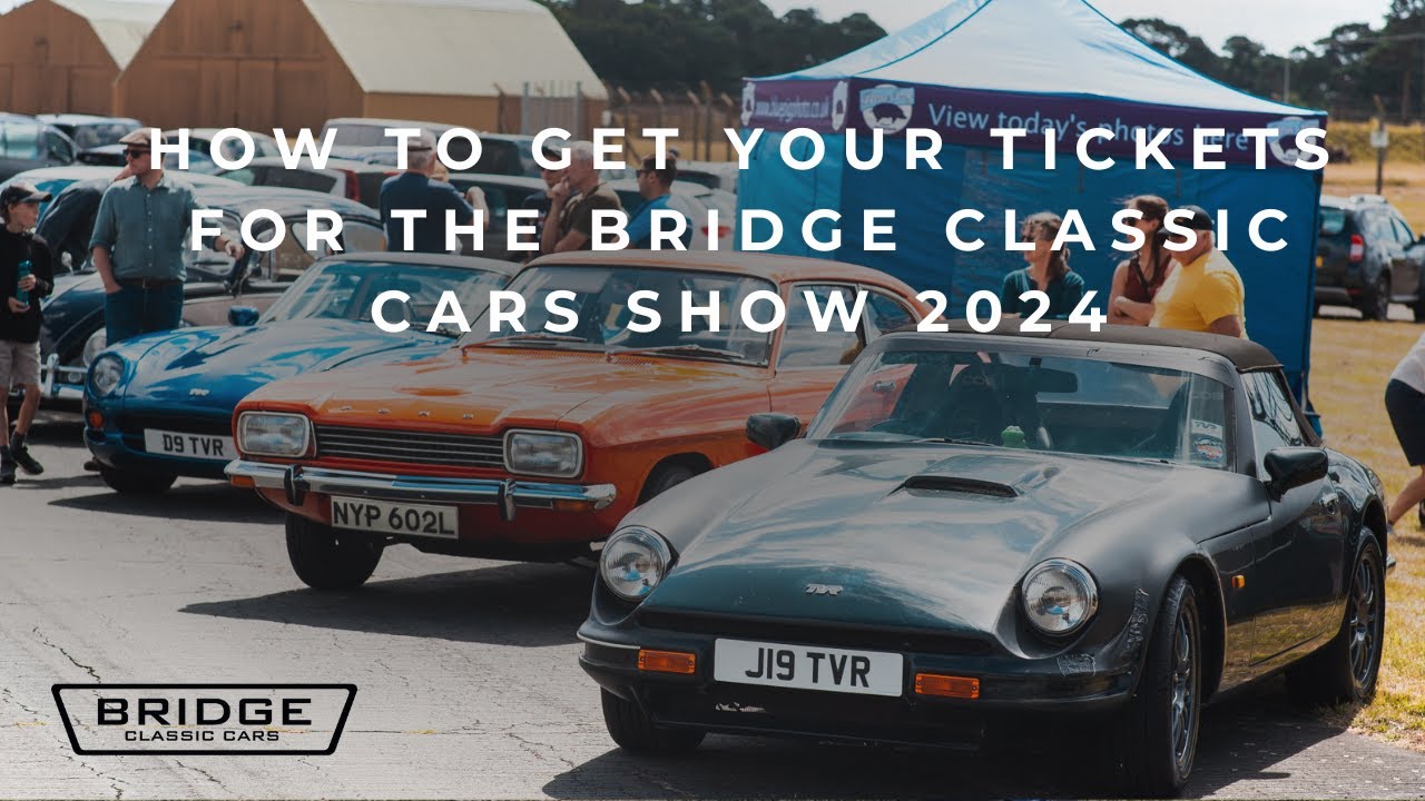 How To Get Your Tickets For The Bridge Classic Cars Show 2024 - YouTube