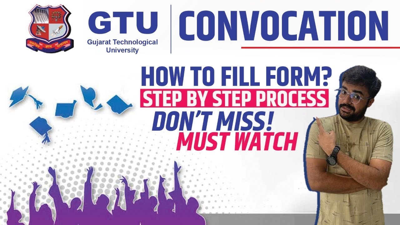GTU | CONVOCATION FORM | How to fill | step by step process - YouTube