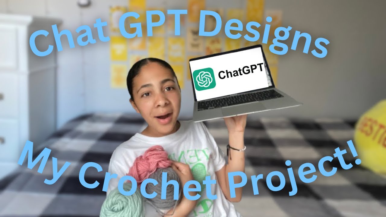 ChatGPT Designs What I Crochet - YouTube