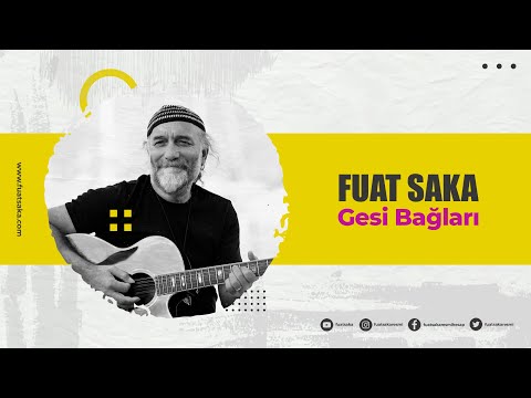 Fuat Saka - Gesi Bağları