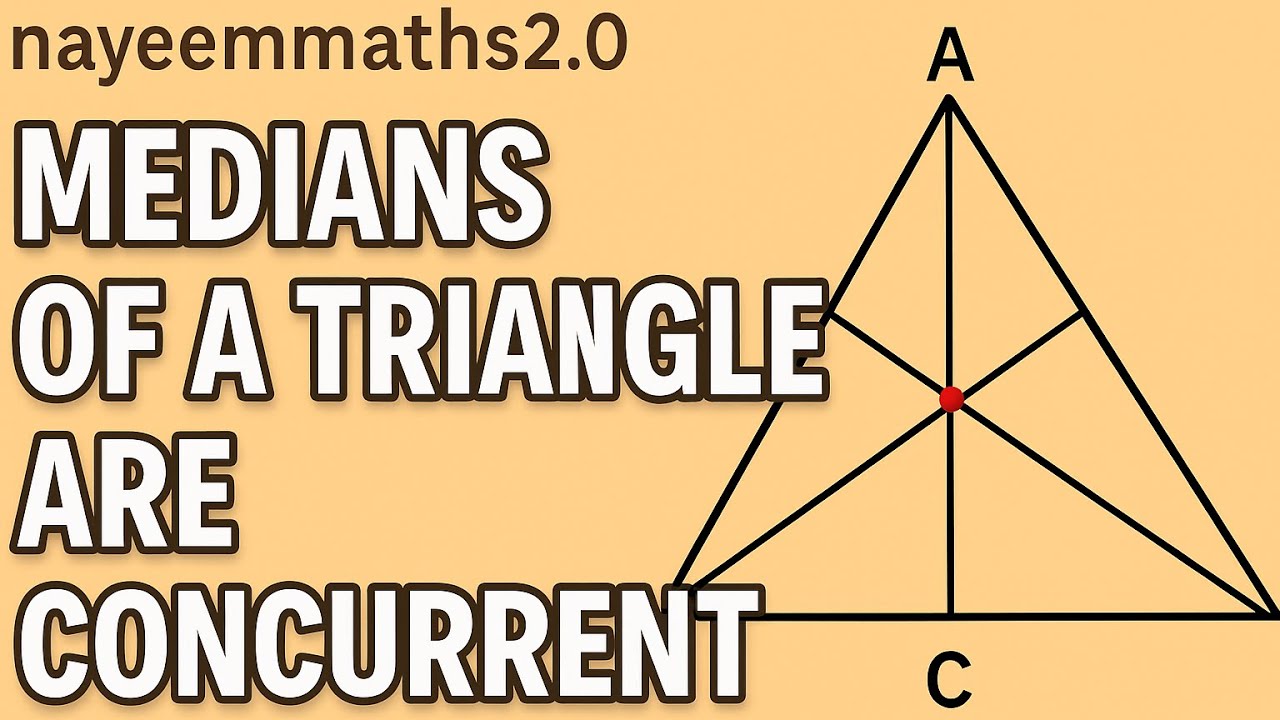 MEDIANS OF A TRIANGLE ARE CONCURRENT || CLASS IX IMPORTANT THEOREM ...