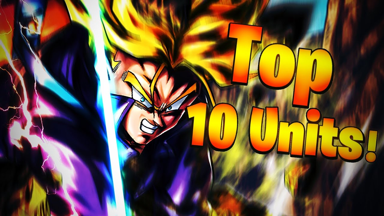 MY TOP TEN UNITS IN DRAGON BALL LEGENDS AUGUST EDITION YouTube my-top-ten-units-in-dragon-ball-legends-august-edition-youtube