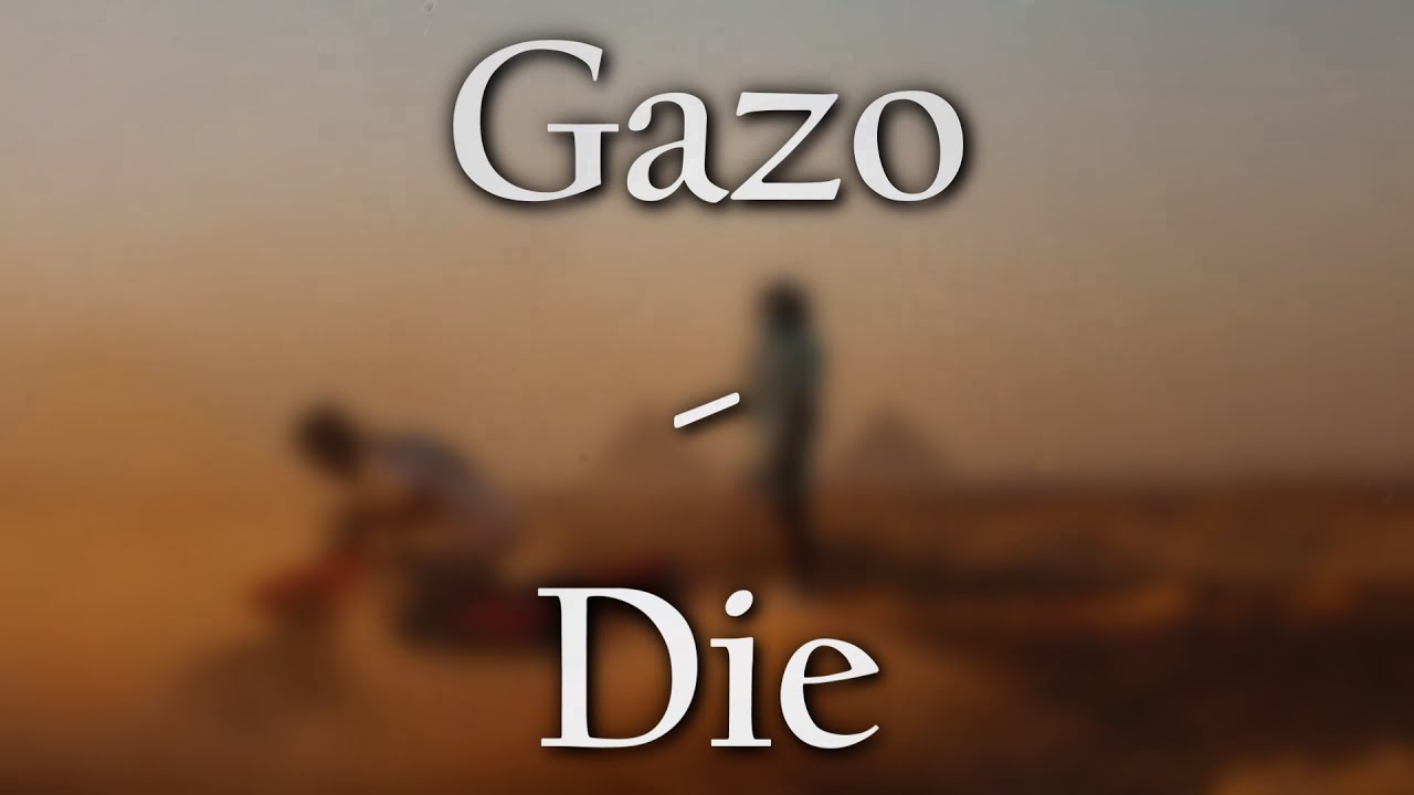 Gazo - Die (PAROLES/LYRICS) - YouTube