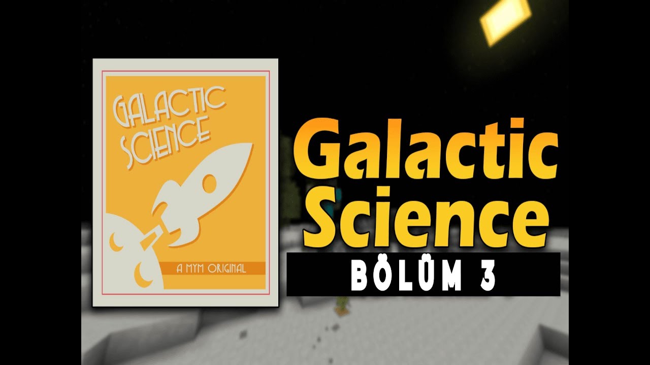 GALACTIC SCIENCE BÖLÜM 3 AĞIR ÇEKİMDE SAVAŞ - YouTube
