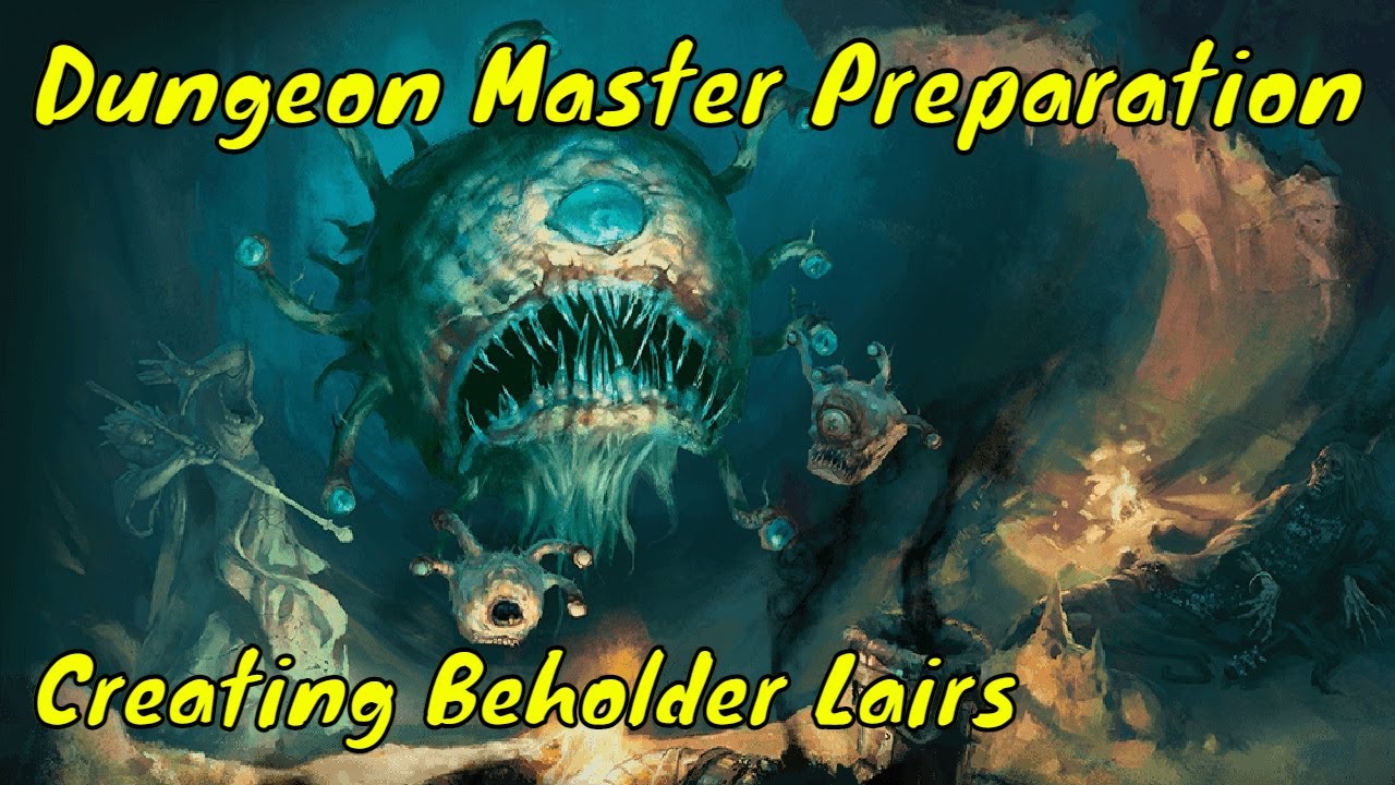 Creating Beholder Lairs & Locations - Dungeon Master Preparation #4 🔴 ...