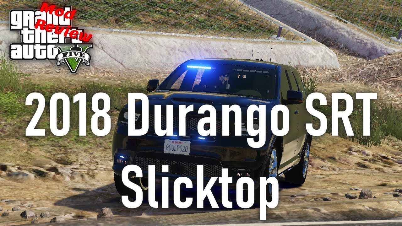 GTA5 Mod Review #1 | 2018 Dodge Durango SRT Slicktop Non-ELS - YouTube