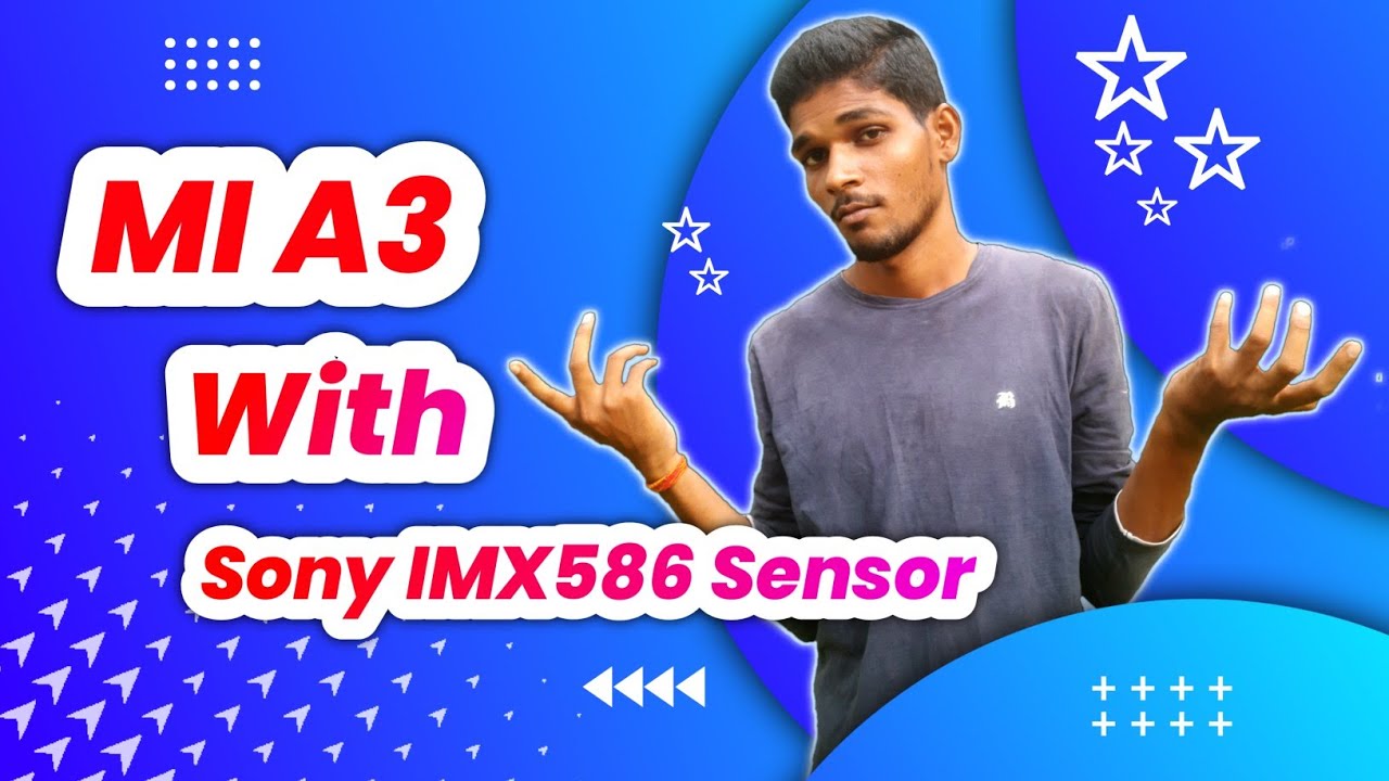 Sony IMX586 A Great Camera Sensor With MI A3 SMARTPHONE - YouTube