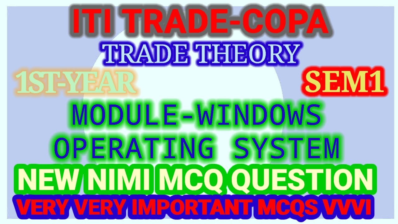 1y Sem1 Iti Trade Copa Trade Theory Windows Operating System Youtube