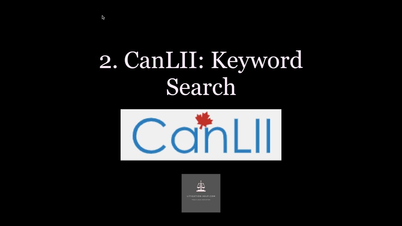2 CanLII: Refining your Legal Research using Keywords - YouTube
