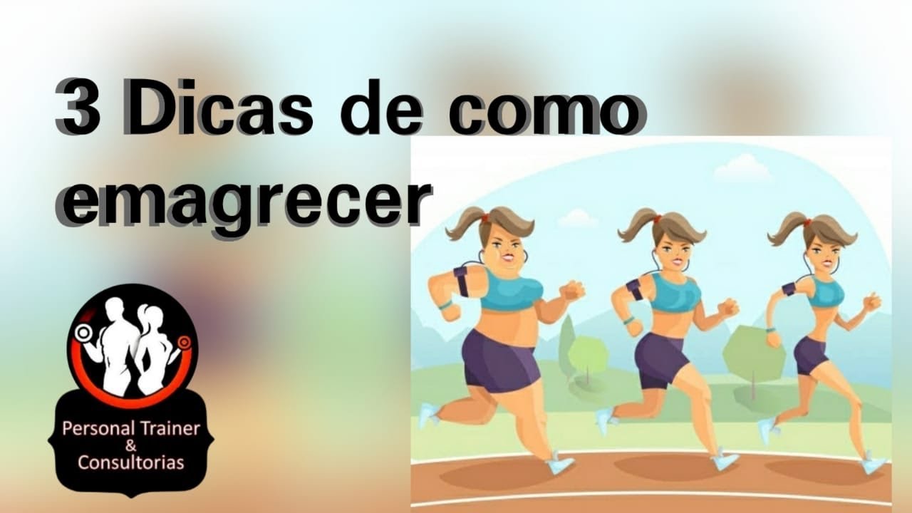 3 Dicas Para Emagrecer Youtube