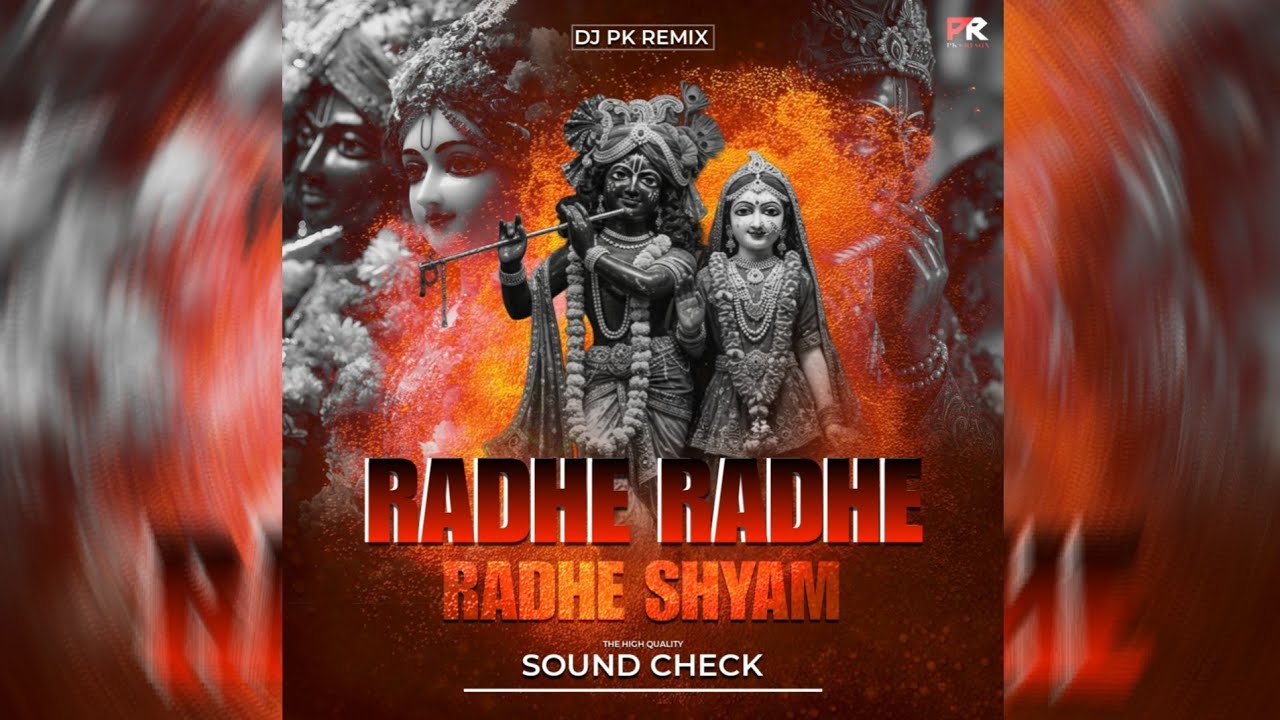 RADHE RADHE RADHE SHYAM - SOUND CHECK || PART 02 || DJ PK REMIX - YouTube