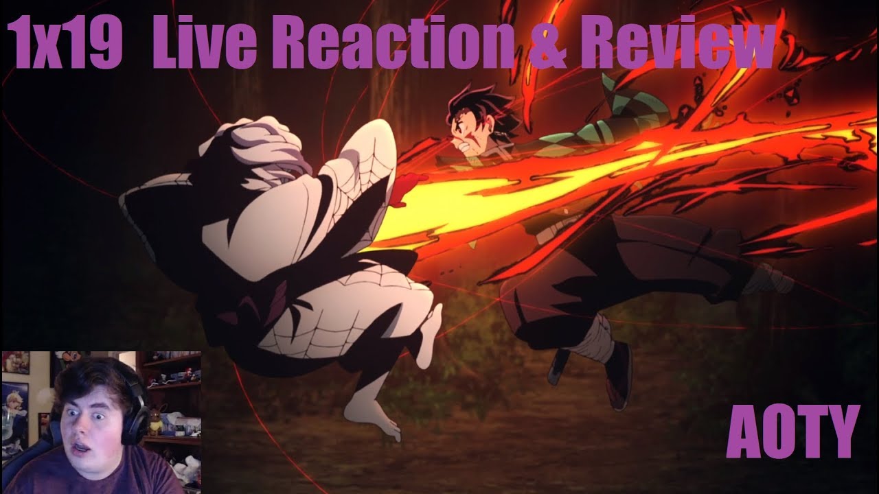 ANIME OF THE YEAR | Demon Slayer Episode 19 Live Reaction & Review ...