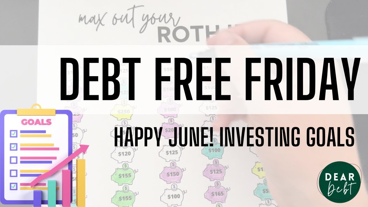 Debt Free Friday | Working on maxing out our 2024 Roth IRA's! Happy ...