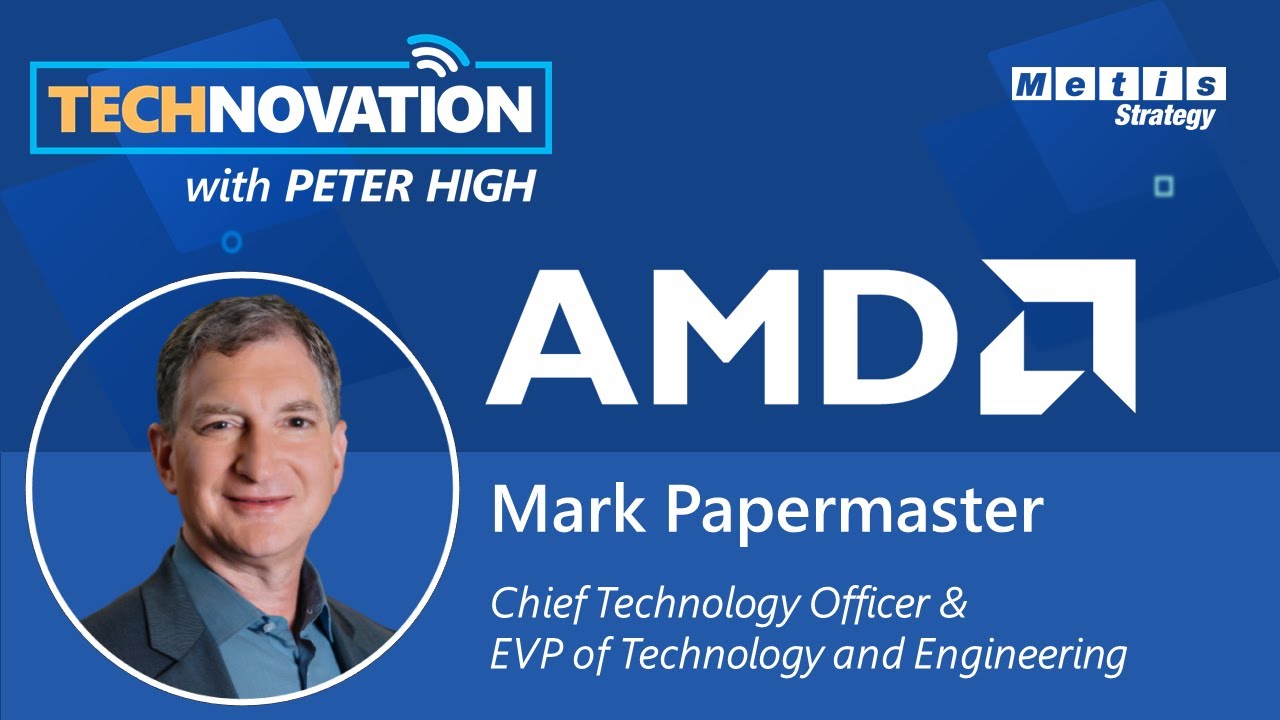 AMD CTO Mark Papermaster on Driving Exponential Growth in Computing ...