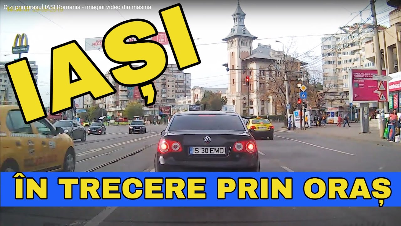O zi prin orasul IASI Romania - imagini video Full HD din trafic - YouTube