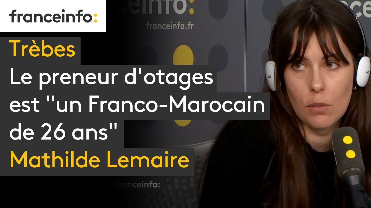 #Trèbes Le preneur d'otages est "un Franco-Marocain de 26 ans" Mathilde ...