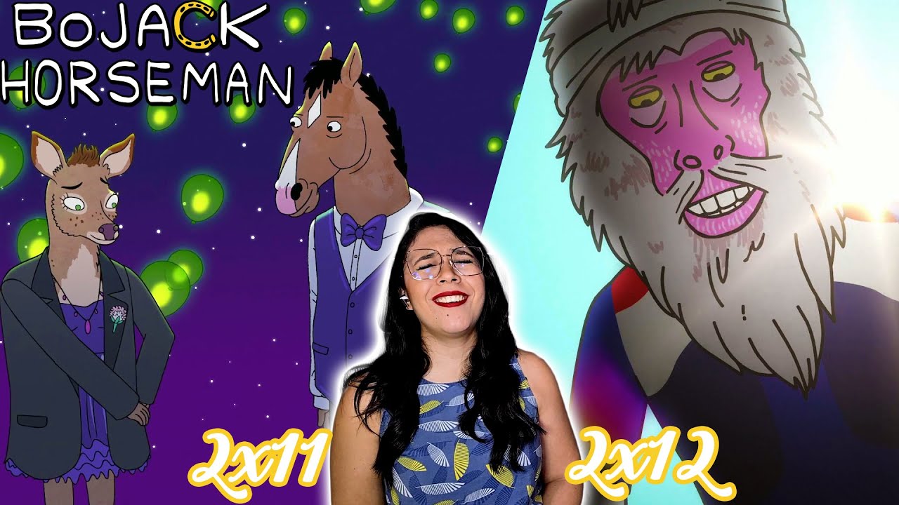 BoJack Horseman REACTION | 2x11 & 2x12 - YouTube