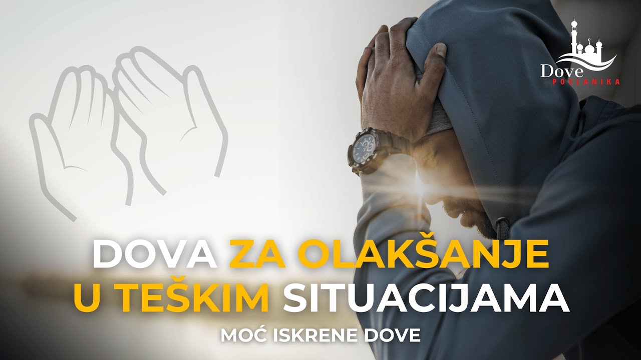 Dova za Olakšanje u Teškim Situacijama | Moć Iskrene Dove - YouTube