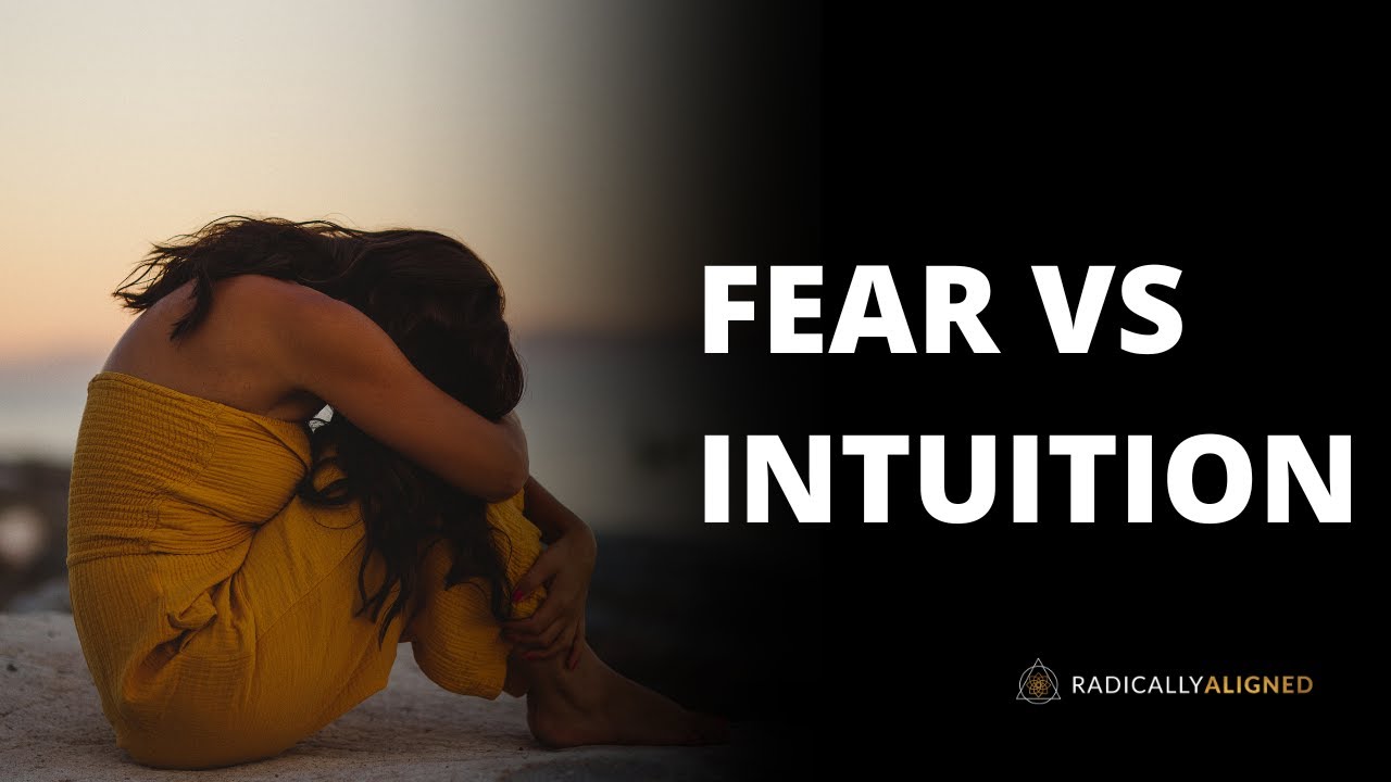 How To Know The Difference Between Your Intuition & Fear. - YouTube