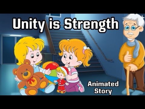 Unity is strength | Animated story | Story for kids | short story ...