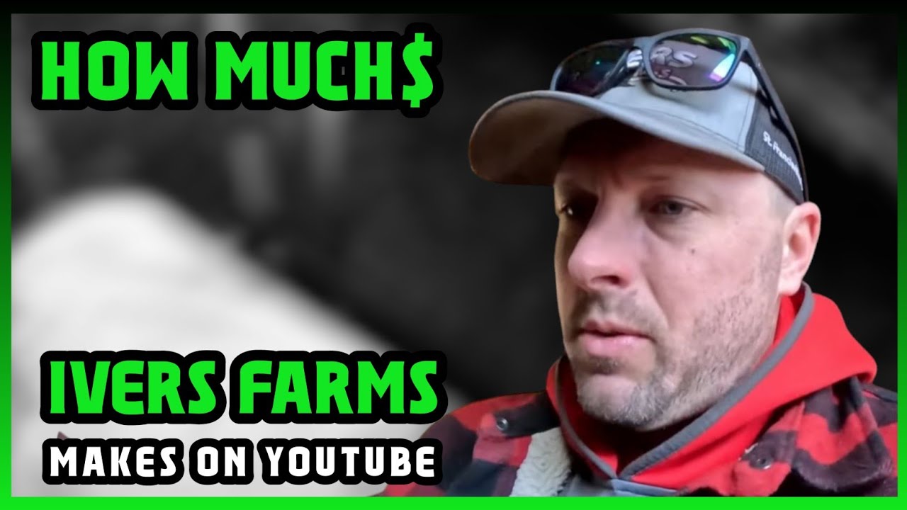 How Much Ivers Farms Get paid From YouTube | - YouTube