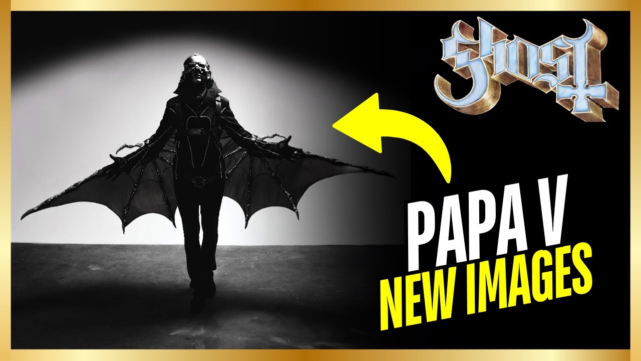 Ghost Papa V Perpetua NEW IMAGES - YouTube