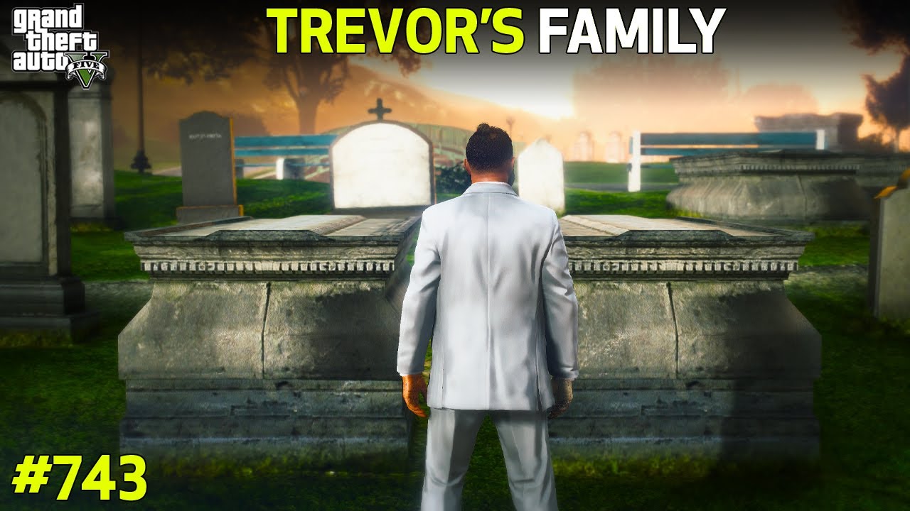 GTA 5 : POWERFUL FAMILY OF TREVOR | GTA 5 GAMEPLAY #743 - YouTube