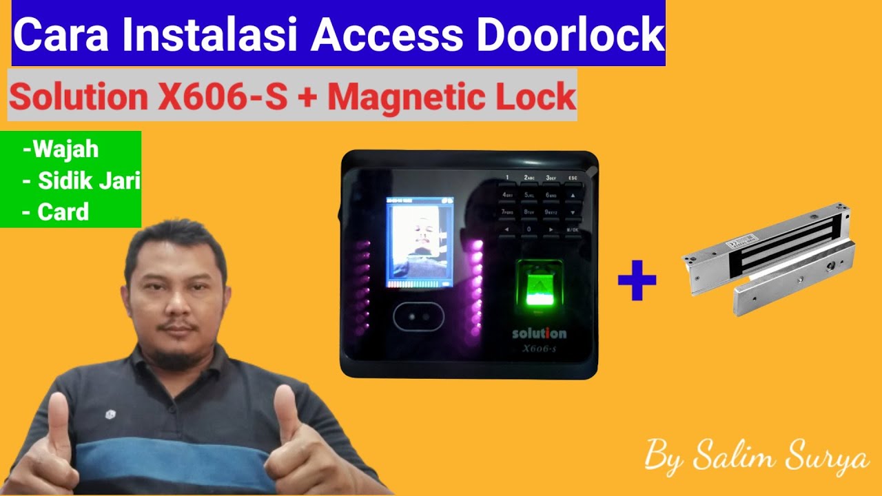 SOLUTION X606S + MAGNETIC LOCK - CARA INSTALASI ACCESS DOORLOCK | SCAN ...