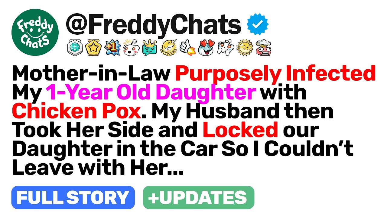 Mother-in-Law Deliberately Infected My 1 Year Old Daughter with ChickenPox, My Husband Took Her ...