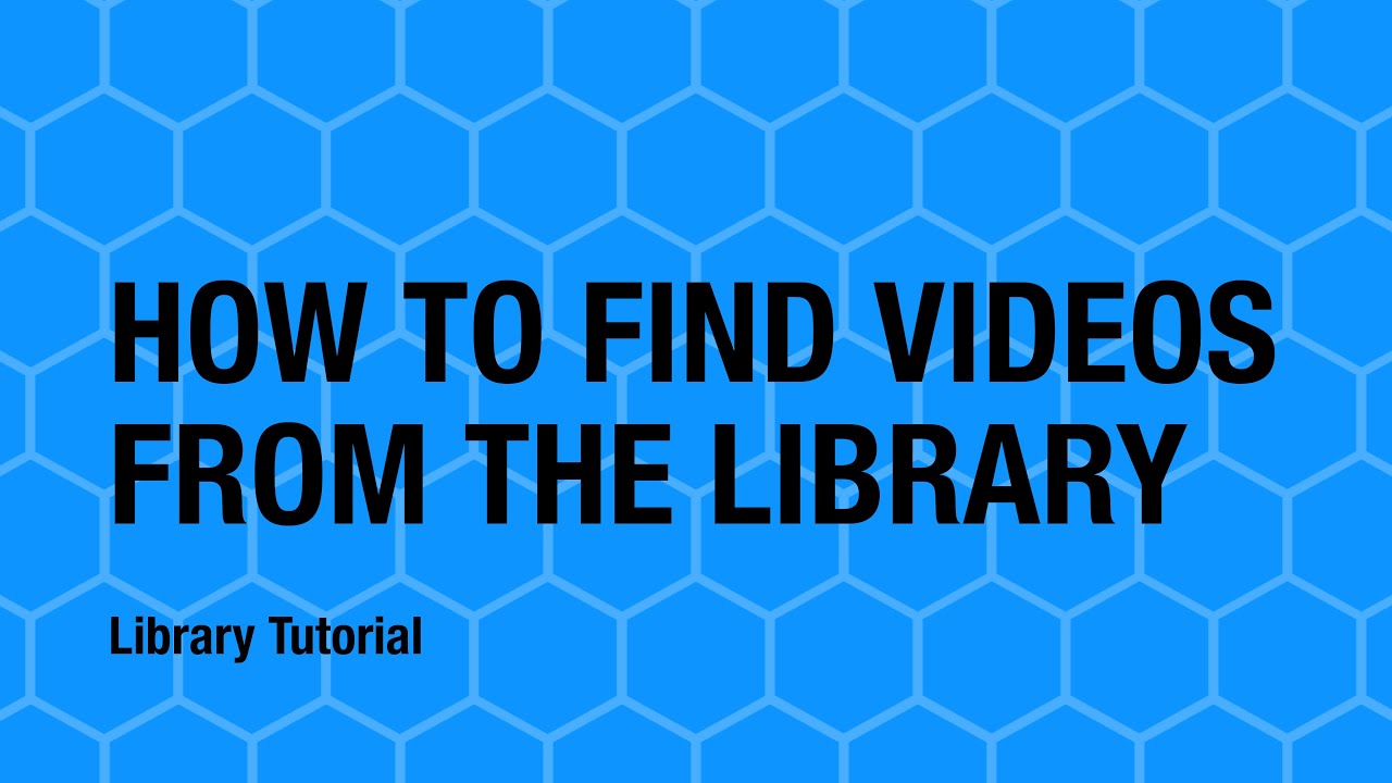 How to find Videos from the Library - YouTube