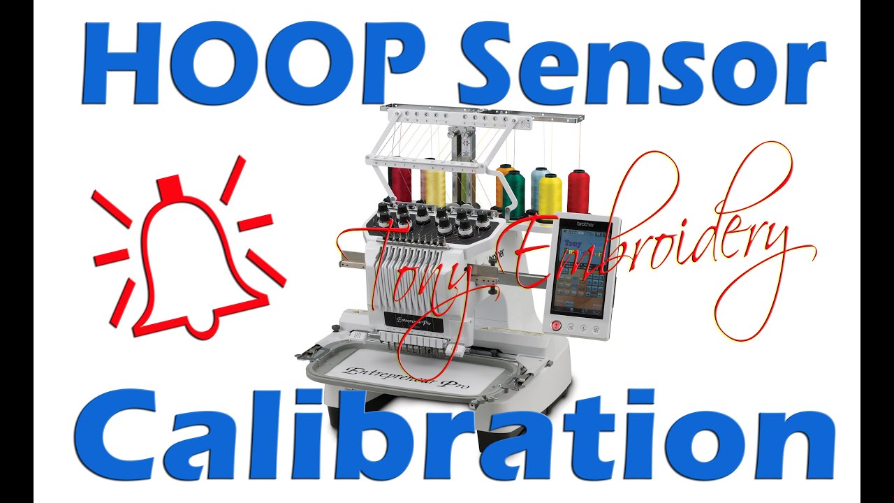 [Hoop Sensor Calibration] Brother PR1000e/PR1050x/PR1055X Embroidery ...