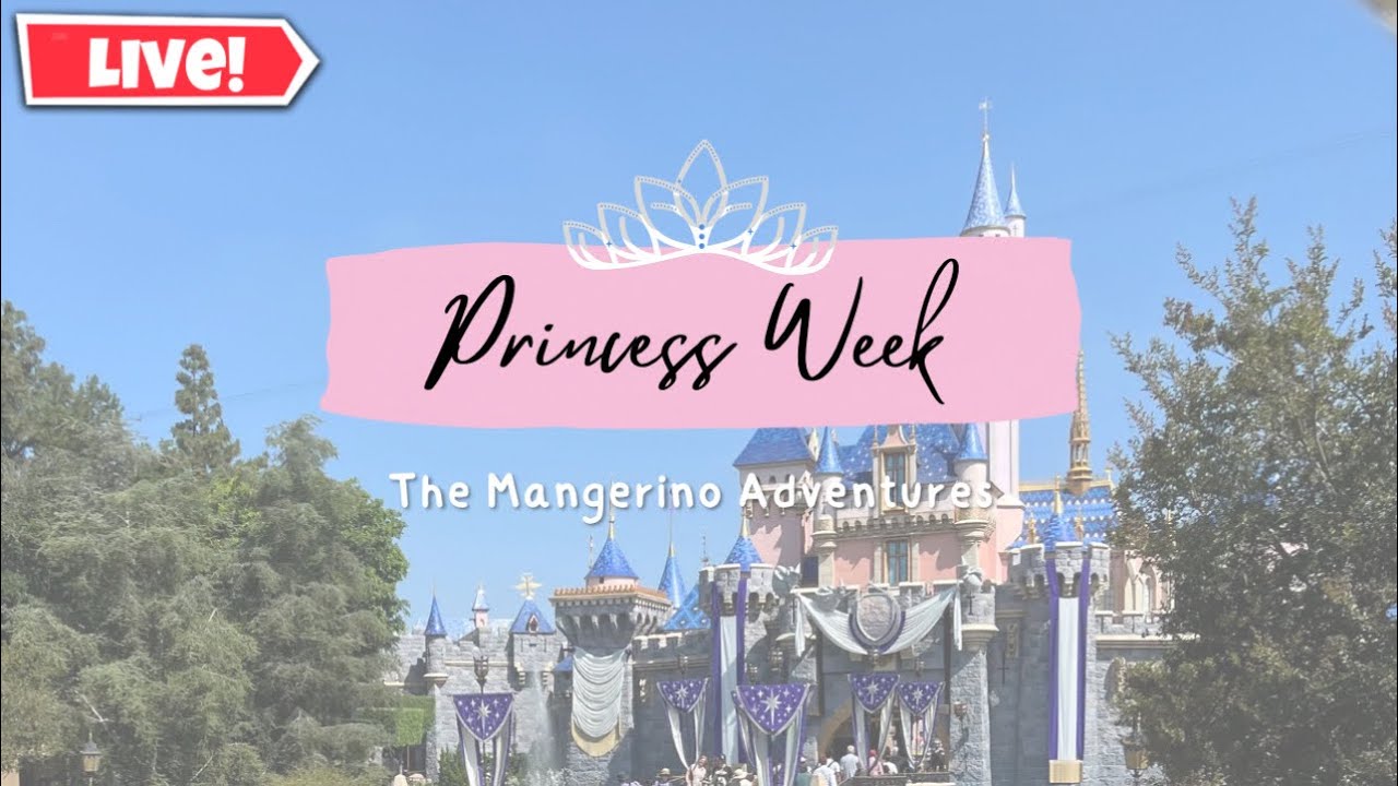 🔴 [LIVE - En Vivo] Disneyland Resort World Princess Week - YouTube