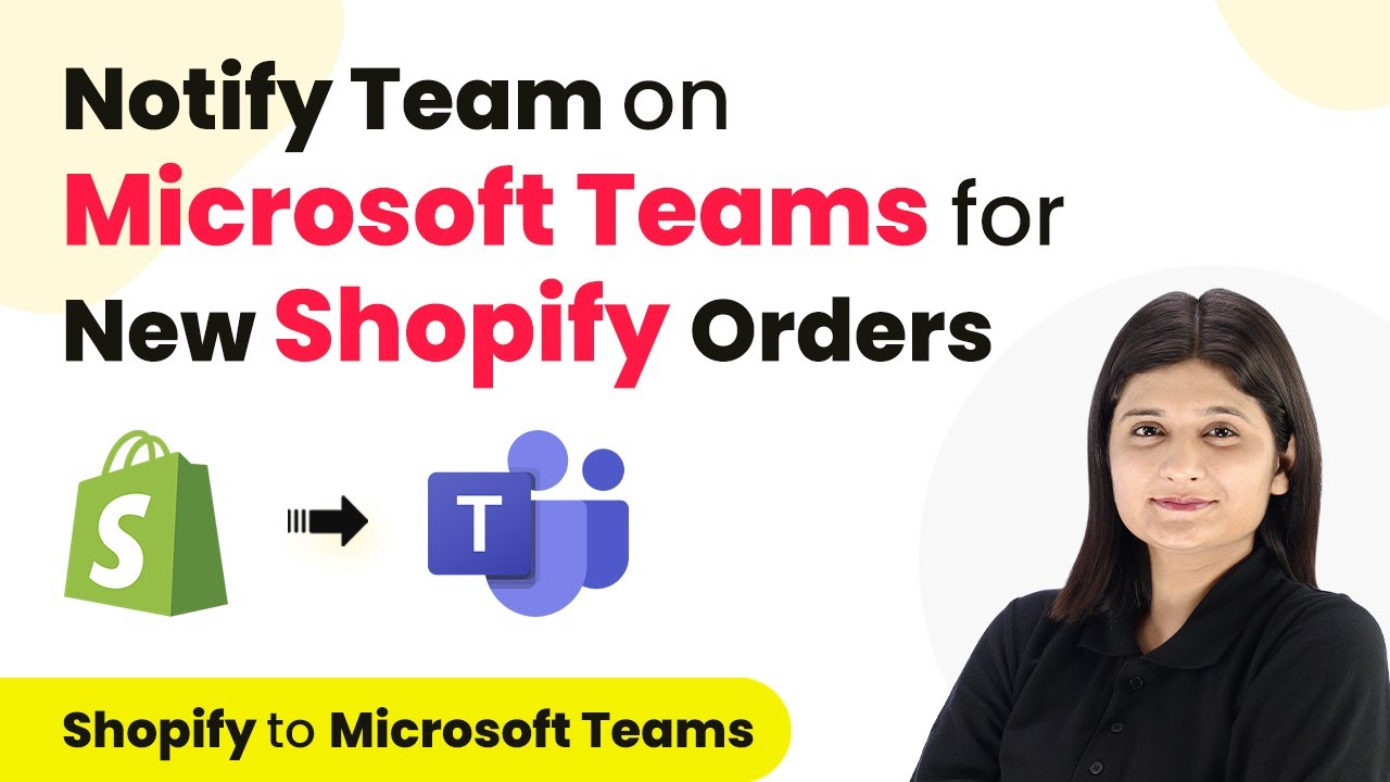 How to Notify Team on Microsoft Teams for New Shopify Orders | Shopify ...